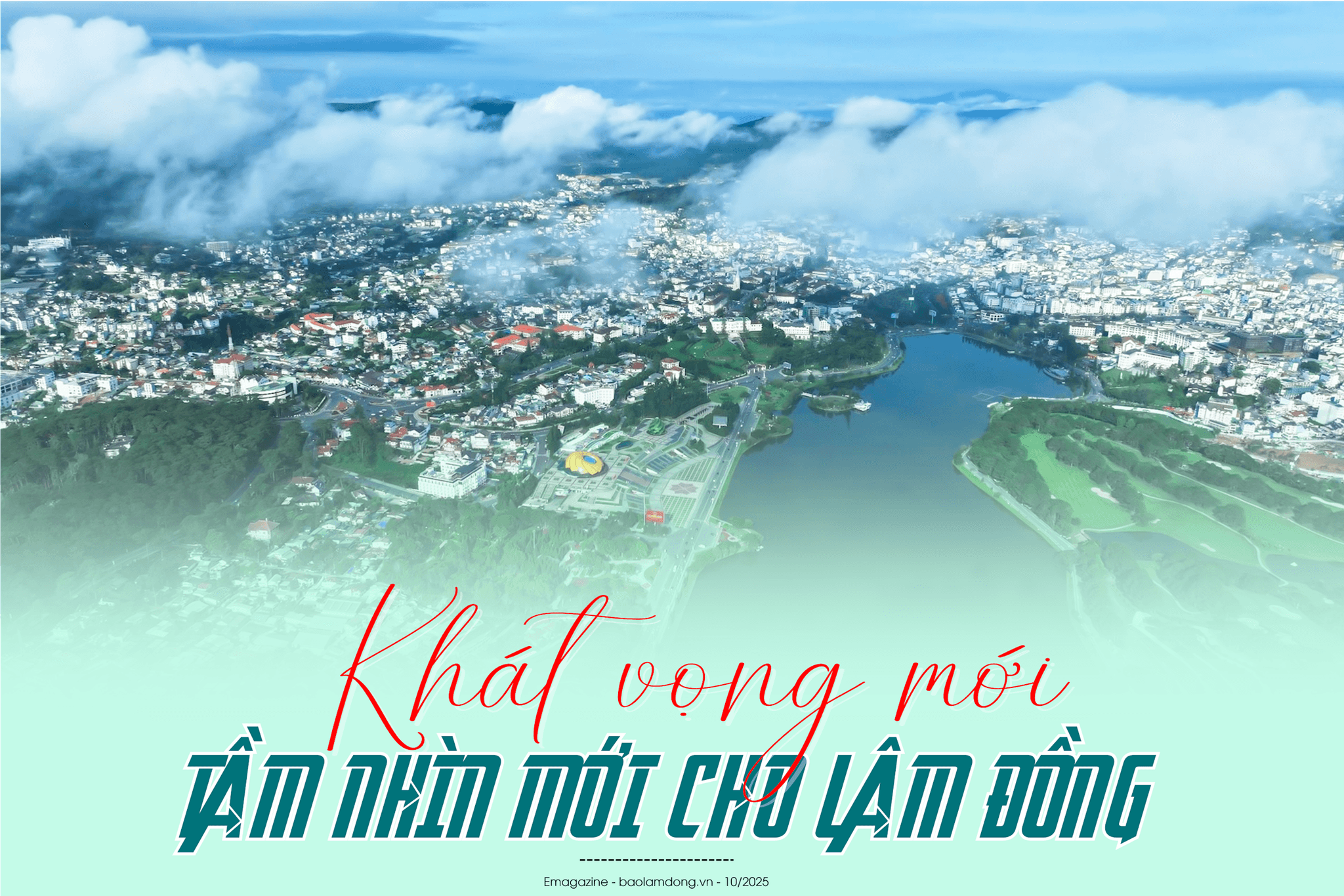 Khát vọng mới, tầm nhìn mới cho Lâm Đồng