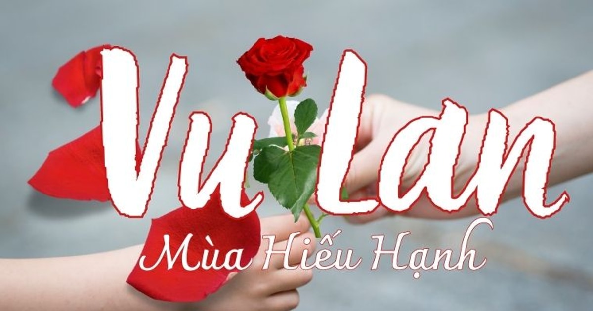 40+ Bài thơ Vu Lan dành tặng cha mẹ cảm động, giàu tình cảm, ý nghĩa nhất...