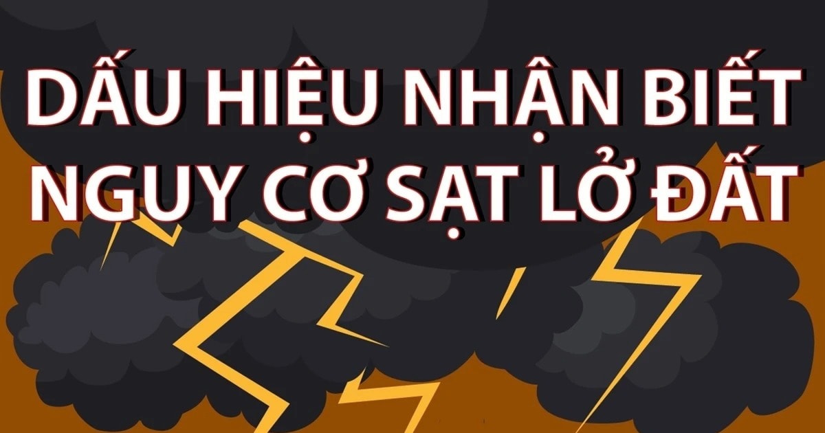 Những dấu hiệu nhận biết nguy cơ xảy ra sạt lở đất