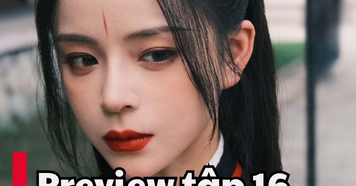 Nghịch Thiên Thành Tiên tập 16: Lịch chiếu phim, link xem trực tiếp