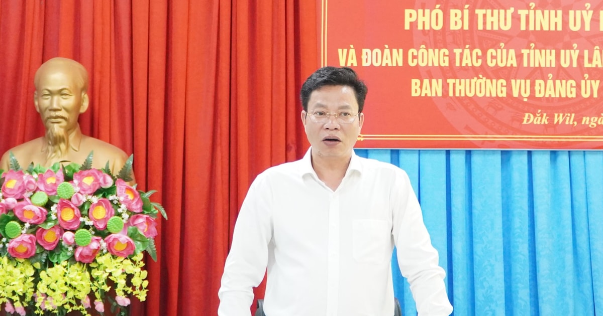 Xã biên giới Đắk Wil cần bố trí, đào tạo cán bộ đúng người, đúng việc